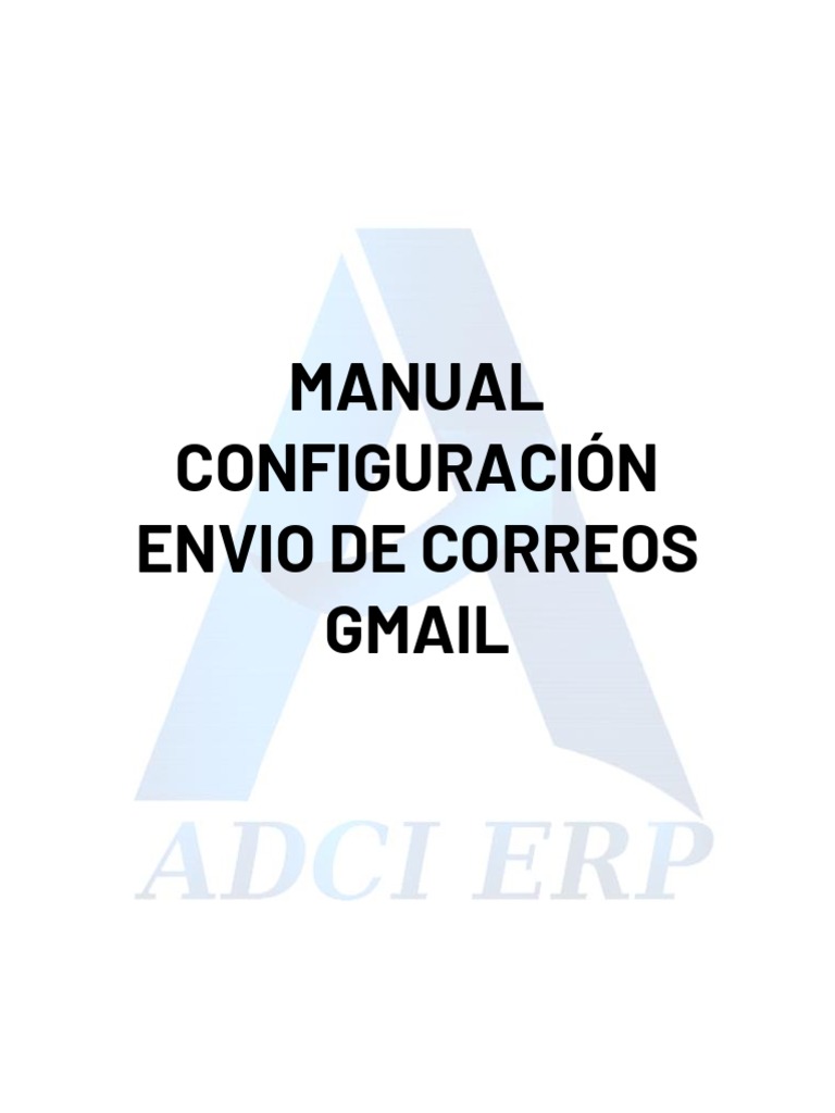 Manual Configuración Envio de Correos Gmail | PDF | Gmail | Contraseña