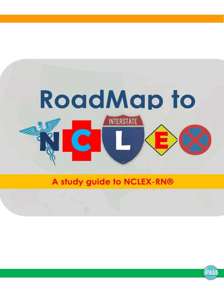 Roadmap-To-Nclex-A-Study-Guide-Nclex-Nursing-Resources | PDF