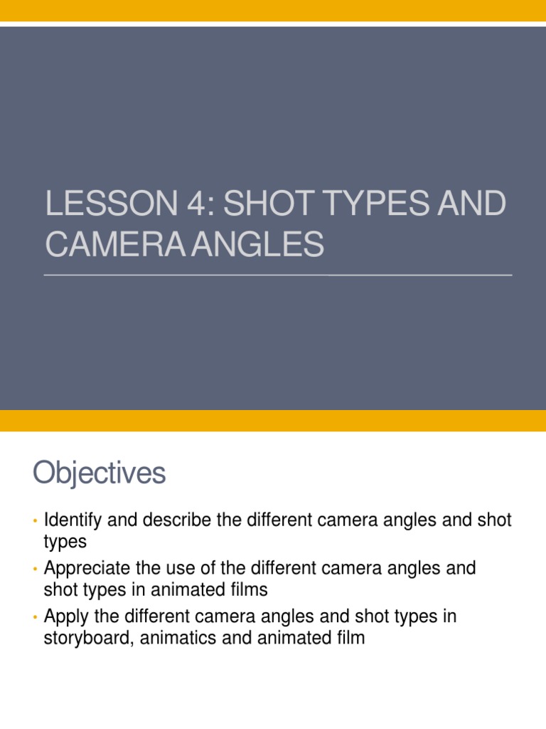 Lesson 4 Camera Angles and Shot Types | PDF