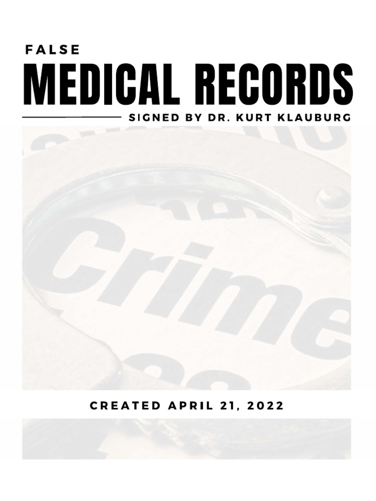 2022.04.21 False Medical Records by DR Kurt Klauburg | PDF