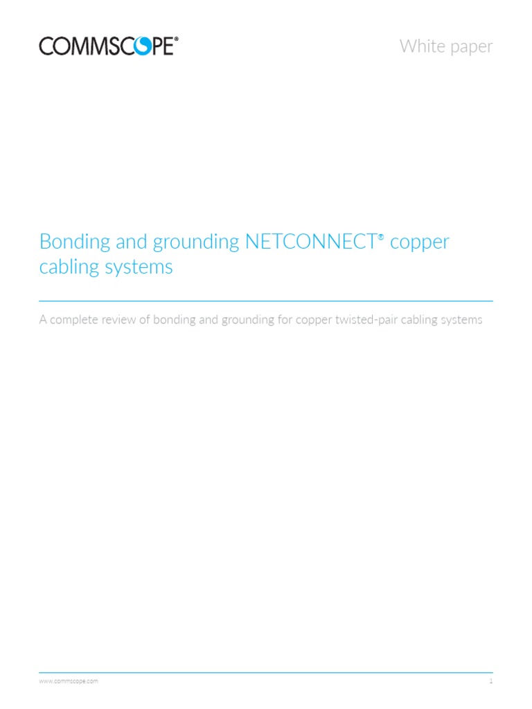 7-White Paper - Bonding and Grounding NETCONNECT Copper Cabling Systems ...