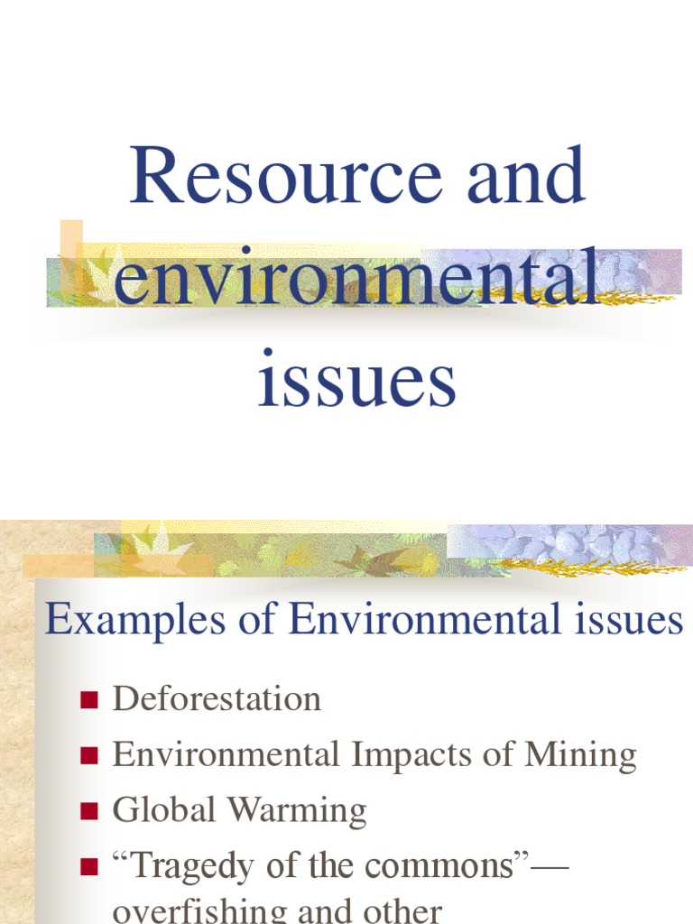 Resource and Environmental Issues | PDF | Environmental Degradation ...