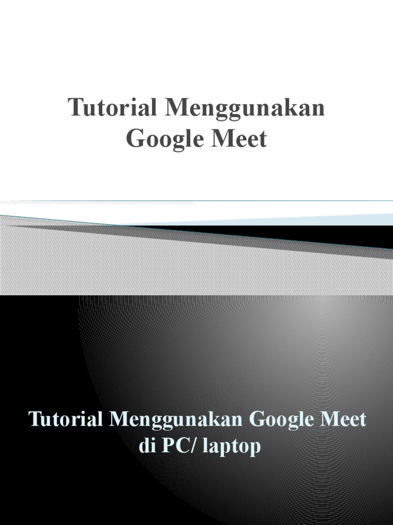 Tutorial Menggunakan Google Meet | PDF