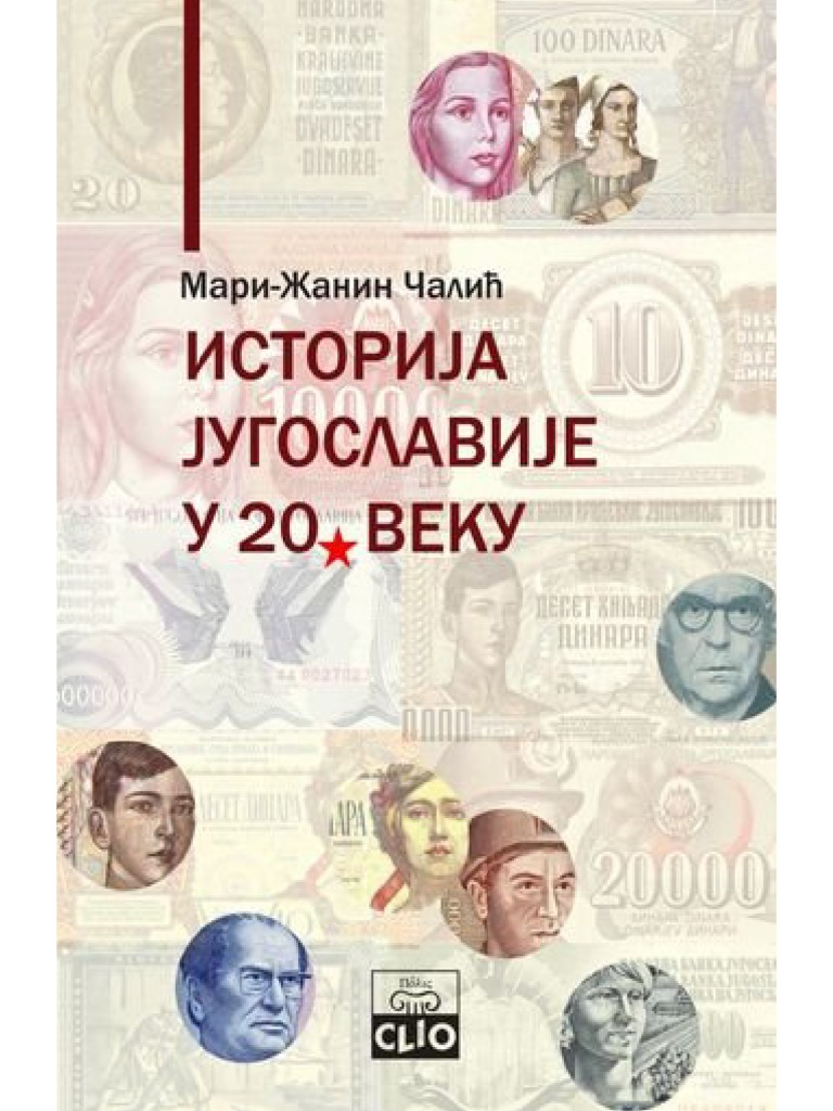 Istorija Jugoslavije U 20. Veku - Mari-Zanin Calic | PDF