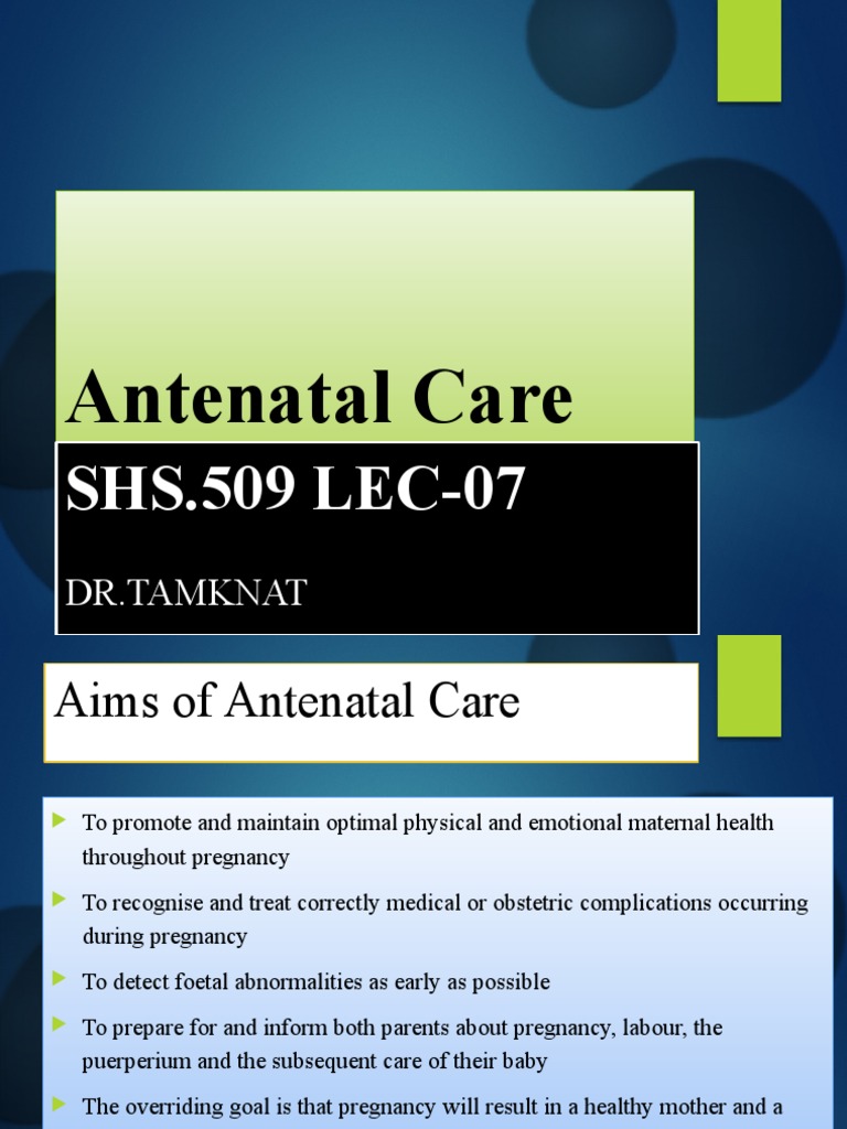 Comprehensive Guide to Antenatal Care | PDF | Obstetrics | Childbirth