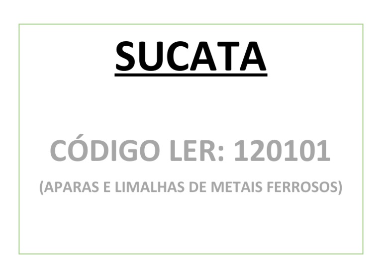 Sucata: CÓDIGO LER: 120101 | PDF