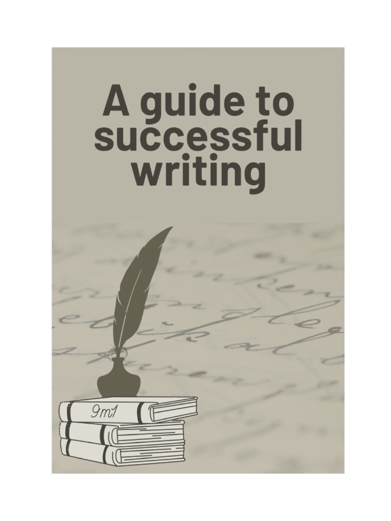 A Guide To Successful Writing | PDF