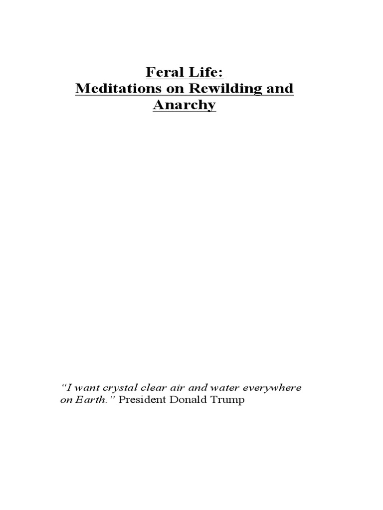 Feral Life Meditations On Rewilding and Anarchy | PDF | Thought ...