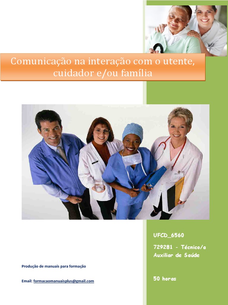 UFCD - 6560 - Comunicação Na Interação Com o Utente - Cuidador e Ou ...
