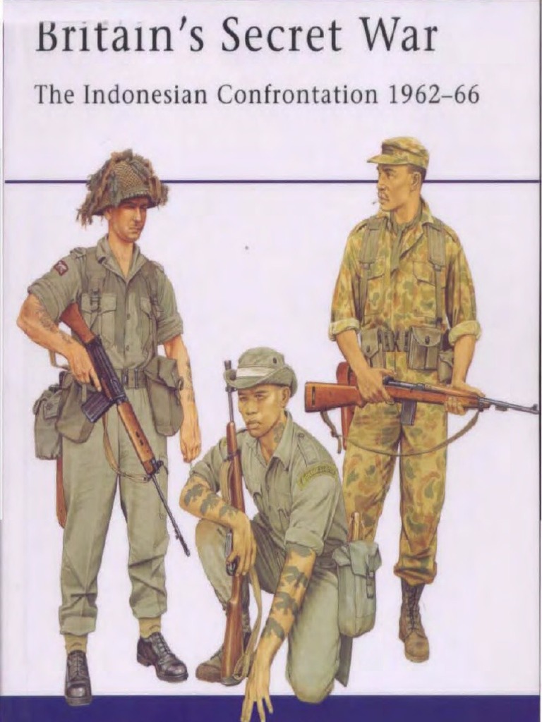 Britain x27 S Secret War The Indonesian Confrontation 1962 66 | PDF