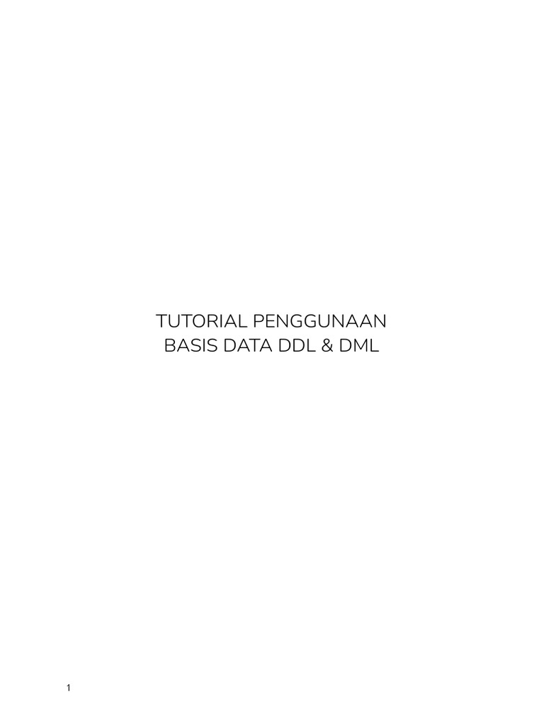 Tutorial Penggunaan Basis Data DDL & DML | PDF