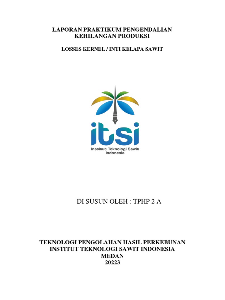 Laporan Praktikum Pengendalian Kehilangan Produksi TPHP 2 A | PDF
