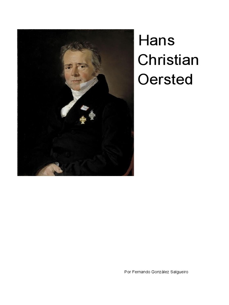 Hans Christian Oersted | PDF | Física Aplicada e Interdisciplinaria ...