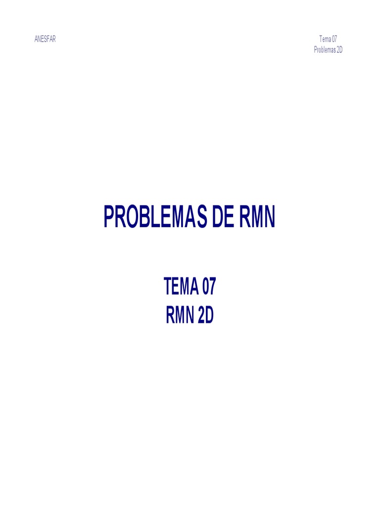Tema 07 RMN Problemas 2D 190325 Bis | PDF | Física Aplicada e ...