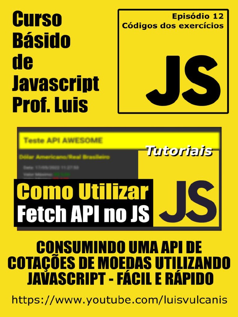CONSUMINDO UMA API DE COTAÇÕES DE MOEDAS UTILIZANDO JAVASCRIPT - FÁCIL ...