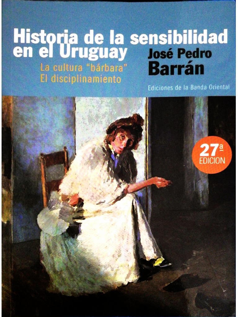 J. Barran. Historia de La Sensibilidad en El Uruguay | PDF