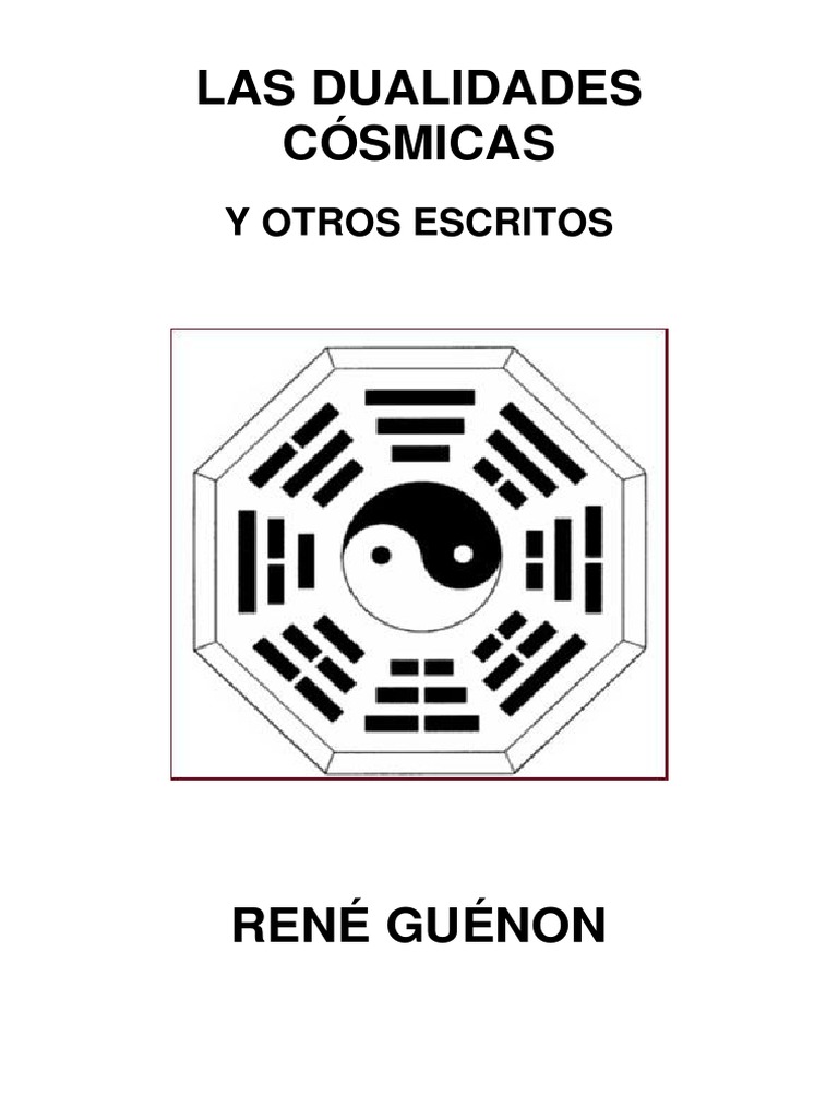 LAS DUALIDADES COSMICAS Y OTROS ESCRITOS - Rene Guenon | PDF ...