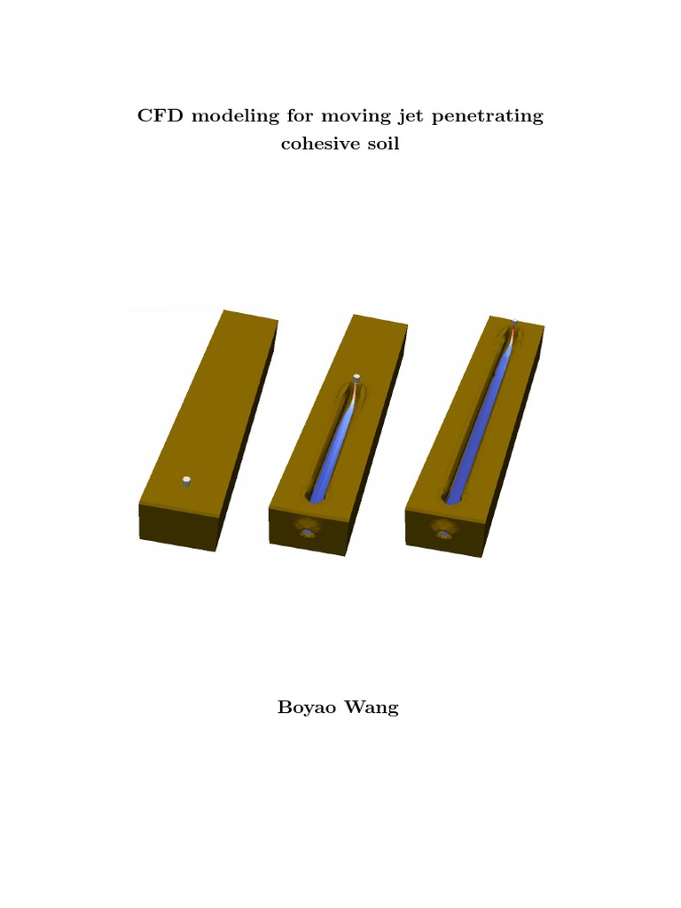CFD Modeling for Moving Jet Penetrating Cohesive Soil | PDF ...
