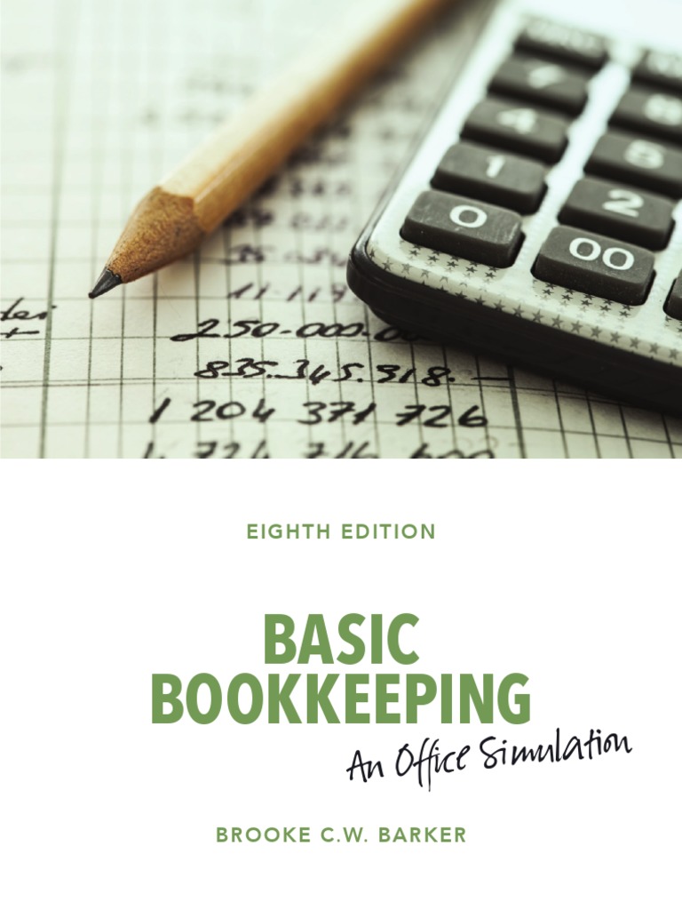 Barker, Brooke C W - Basic Bookkeeping - An Office Simulation-Nelson College Indigenous - Nelson ...