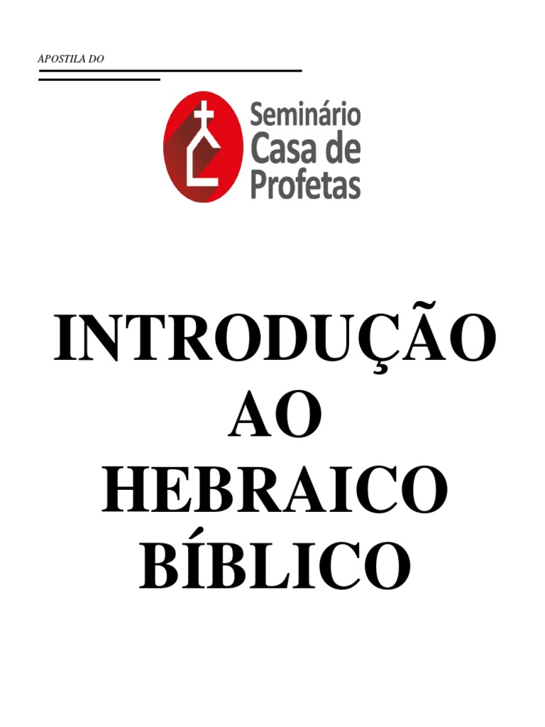 Apostila Introducao Ao Hebraico Biblico | PDF Apostila Introducao Ao Hebraico Biblico | PDF