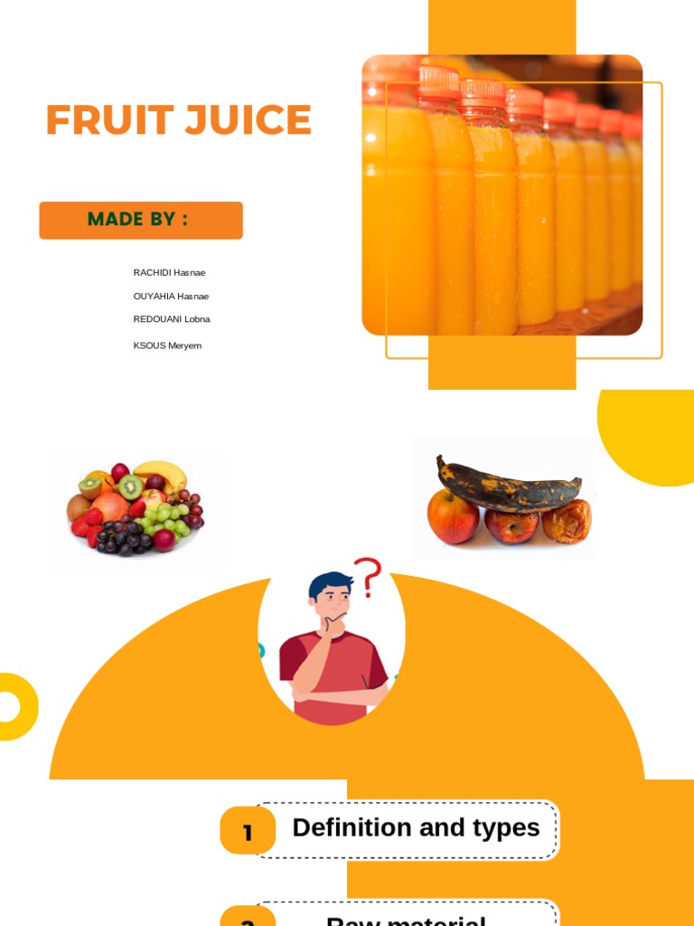 Fruit Juice: Types, Process, and Effects | PDF | Juice | Diet & Nutrition