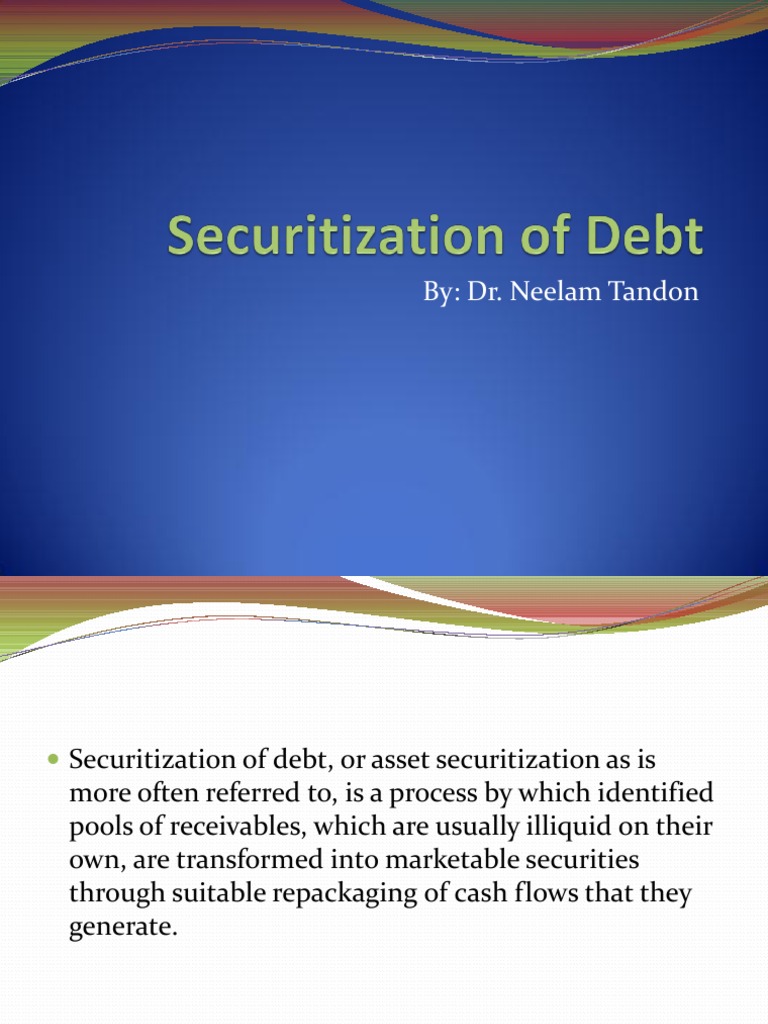 Securitization of Debt | PDF | Securitization | Asset Backed Security