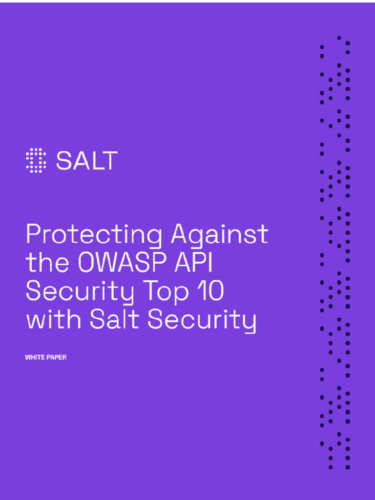 SaltSecurity-Whitepaper-OWASP API Security Top 10 Explained | PDF