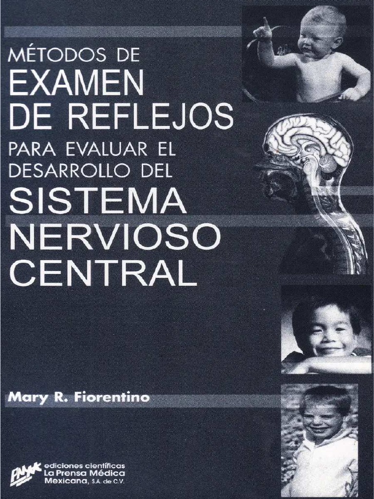 PDF Examen de Reflejos Del SNC Mary R Fiorentino PDF DD | PDF | Sistema nervioso | Órgano (anatomía)