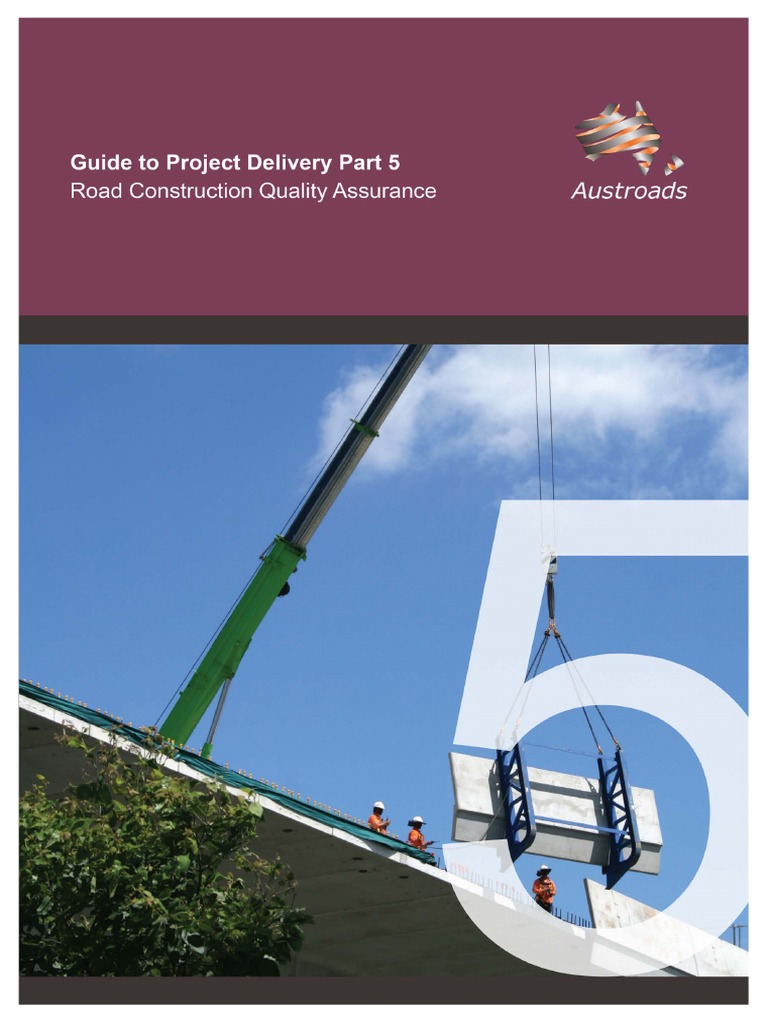 AGPD05-18 Guide To Project Delivery Part 5 Road Construction Quality ...