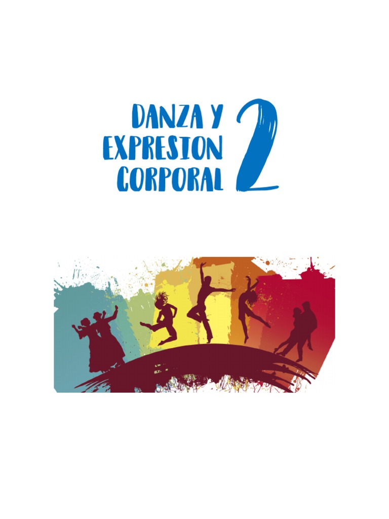 Danza y Expresión Corporal 2 Grupo 8 Sección A | PDF | Bailes | Coreografía