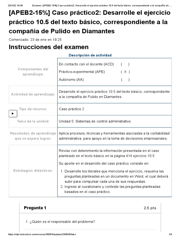 Examen - (APEB2-15%) Caso Práctico2 - Desarrolle El Ejercicio Práctico 10.5 Del Texto Básico ...
