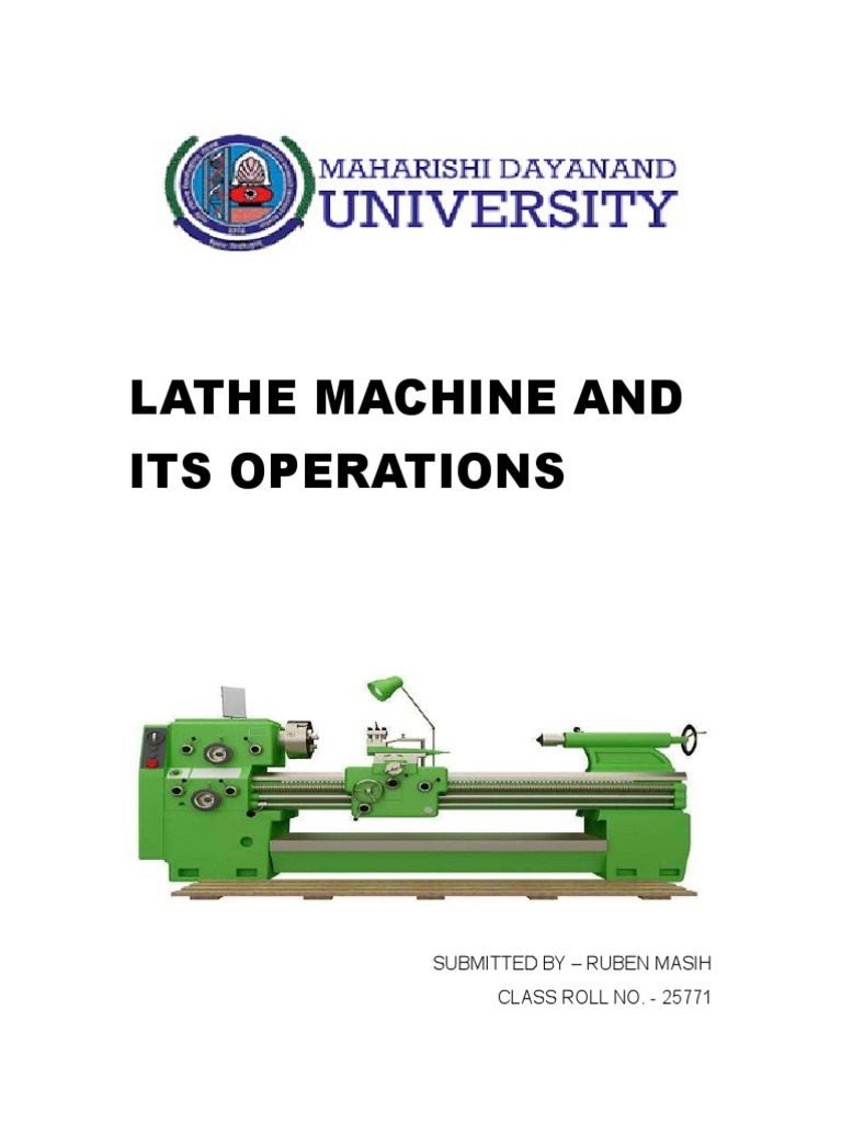 Lathe Machine Operations Overview | PDF | Woodworking | Metalworking