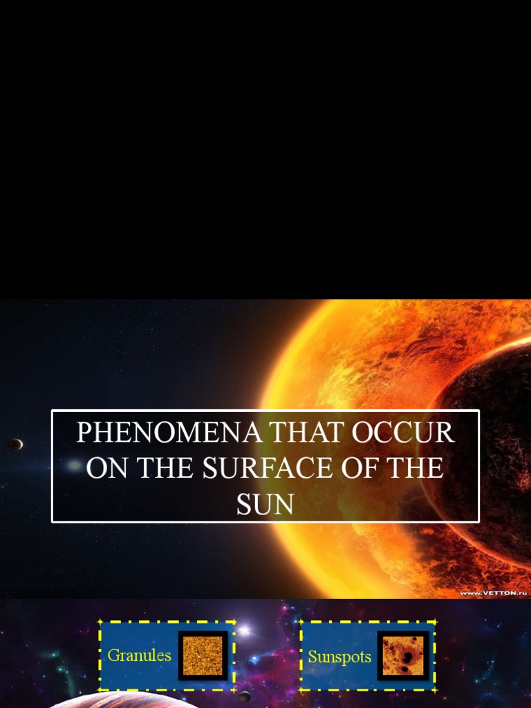 Sun Surface Phenomena Explained | PDF | Sun | Physical Phenomena