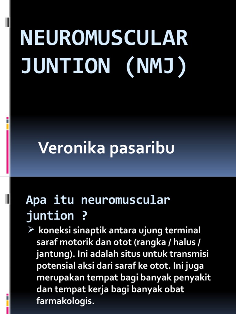 Neuromuscular Juntion (NMJ) - Veronika-Pko G 22 | PDF