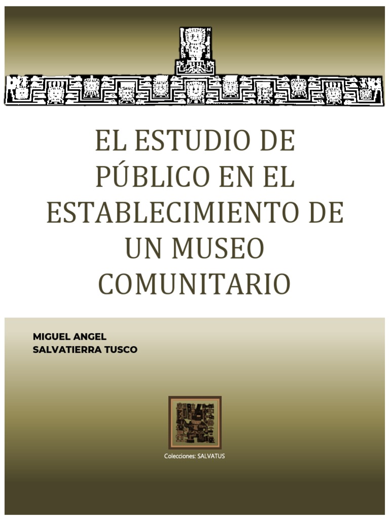 El Estudio de Publico en Museos Comunitarios. Textos para Secundaria ...
