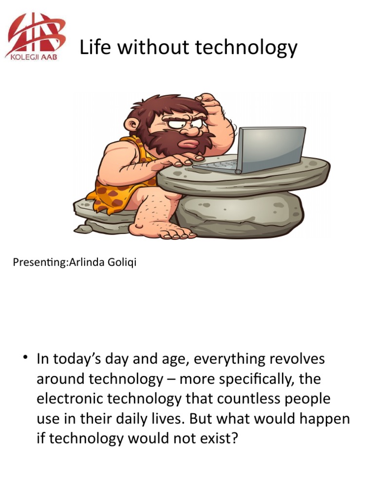 Life Without Technology Presentation | PDF | Psychological Concepts ...