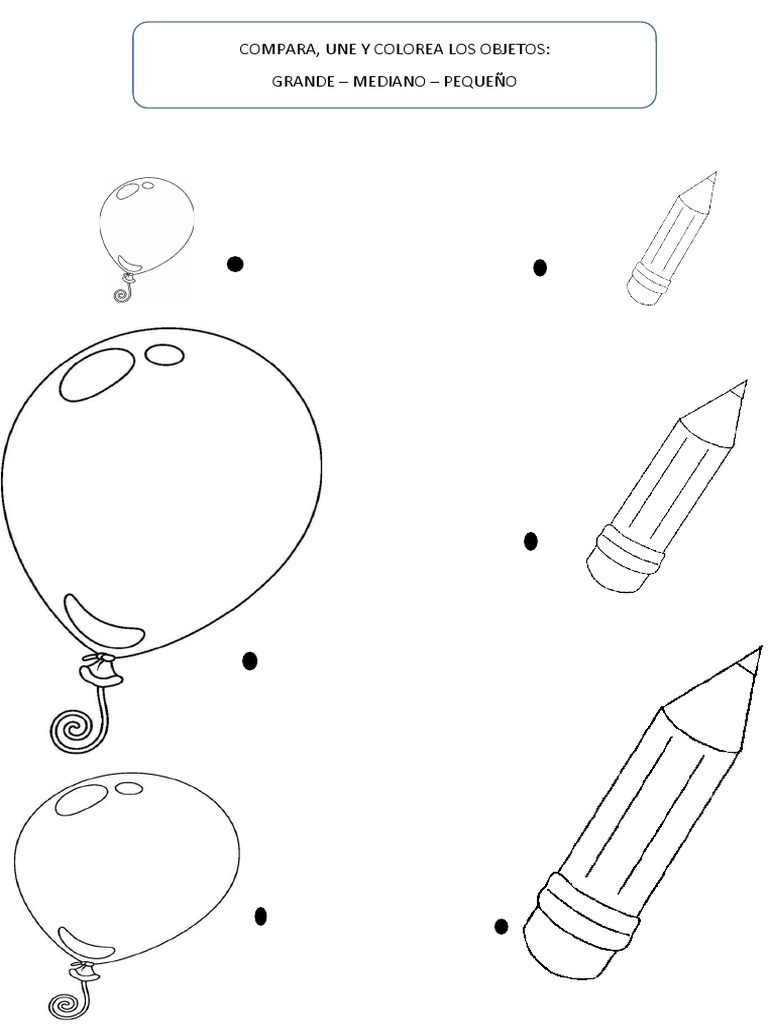 Compara, Une Y Colorea Los Objetos: Grande - Mediano - Pequeño | PDF