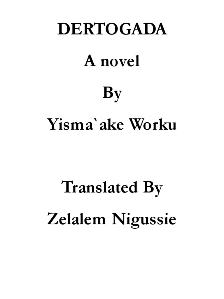 Dertogada: A Novel by Yisma`ake Worku | PDF | Heaven | Nasa