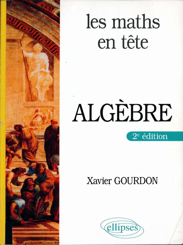 Les Maths en Tete Algebre by Gourdon X. | PDF