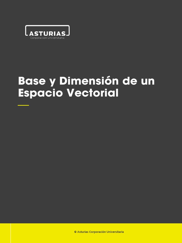Base y Dimensión de un Espacio Vectorial | PDF | Espacio vectorial ...