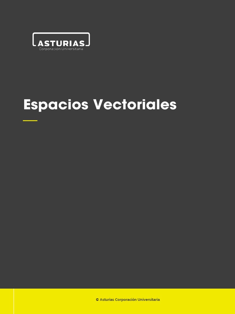 Espacios Vectoriales y Subespacios Vectoriales | PDF | Espacio vectorial | Vector Euclidiano