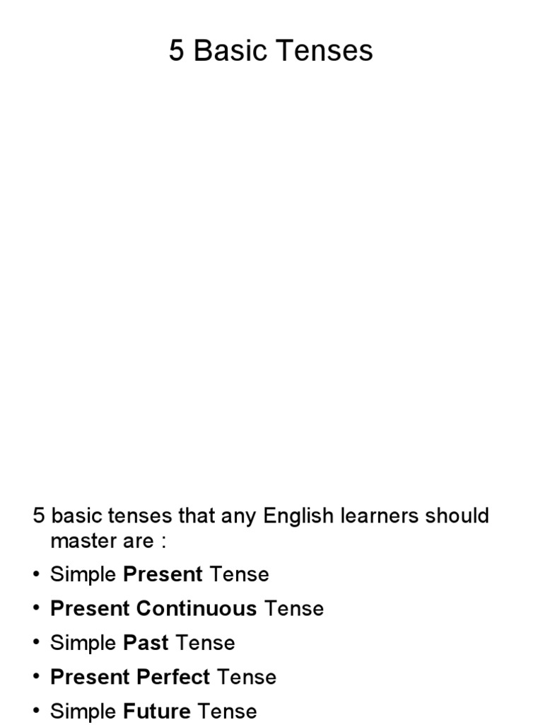 5 Basic Tenses | PDF
