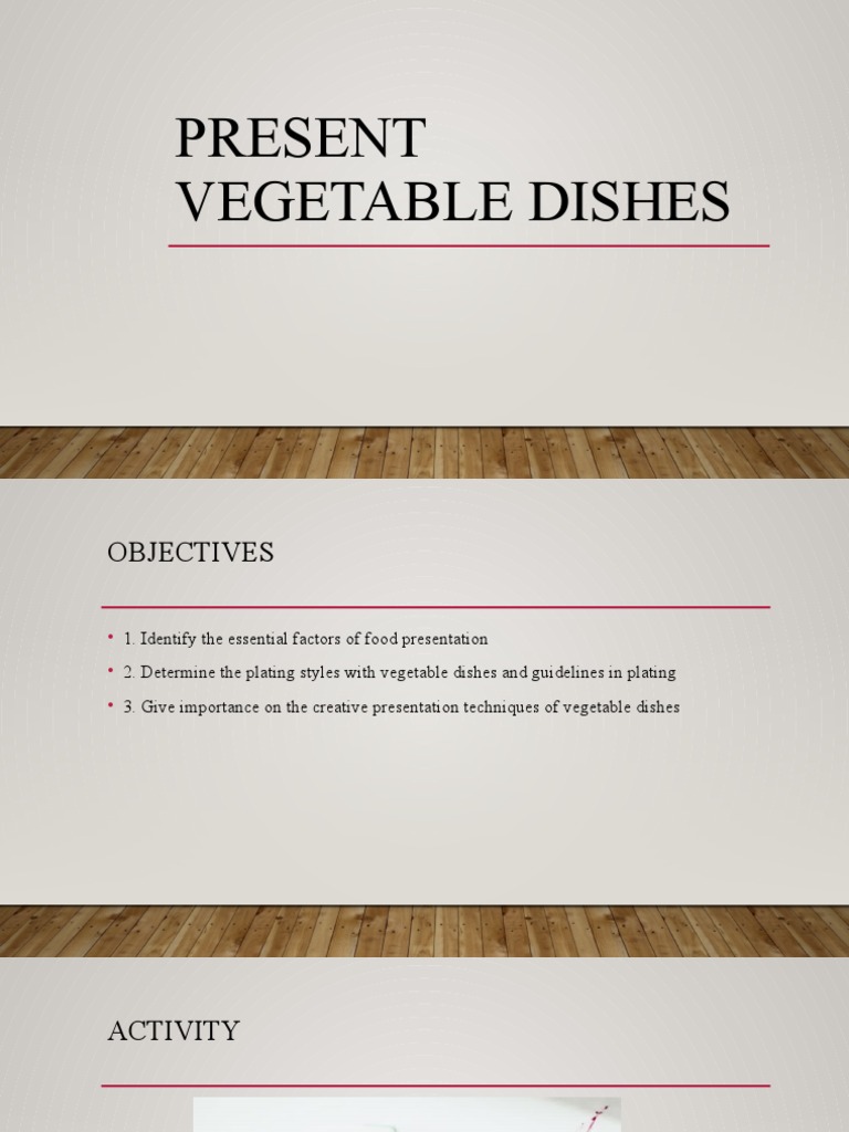 Creative Vegetable Dish Presentation Techniques | PDF | Vegetables ...