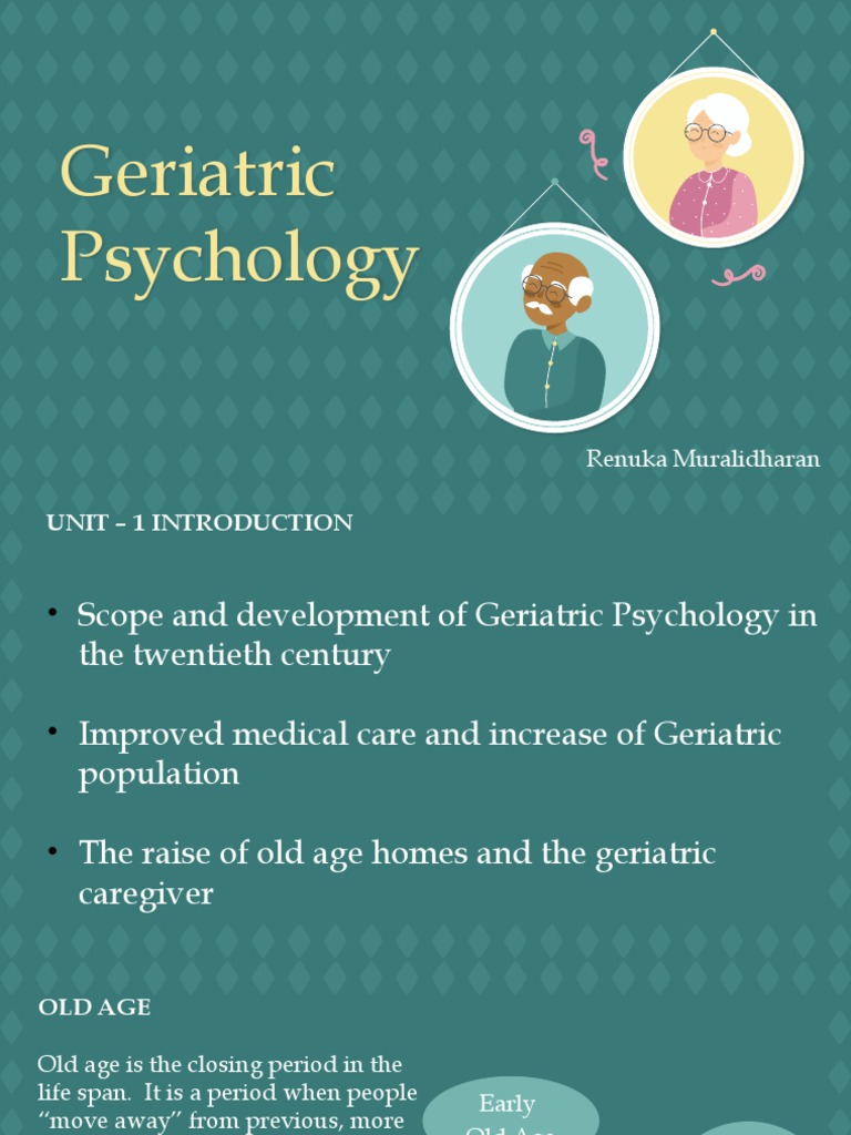 Geriatric Psychology Unit 1 | PDF | Geriatrics | Medical Specialties