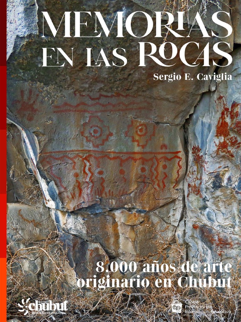Caviglia 2023 Memorias en Las Rocas 8000 Años Arte Chubut C | PDF ...