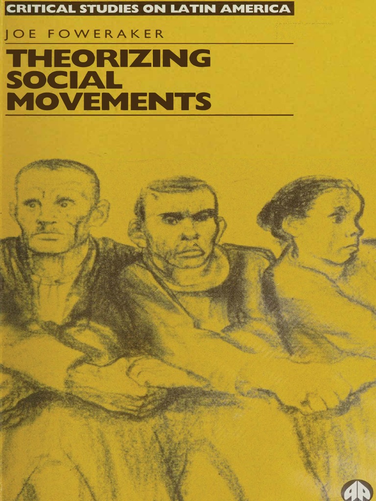 Theorizing Social Movements (Joe Foweraker) | PDF | Social Movements ...