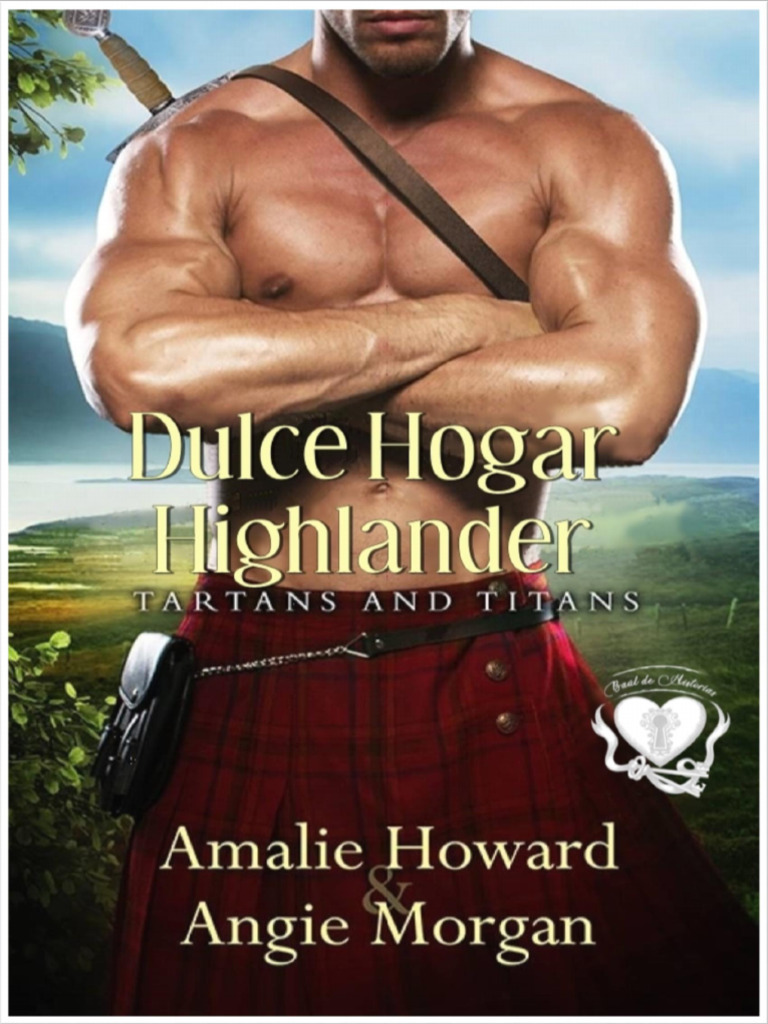 Dulce Hogar Highlander - Amalie Howard y Angie Morgan PDF | PDF | Amor