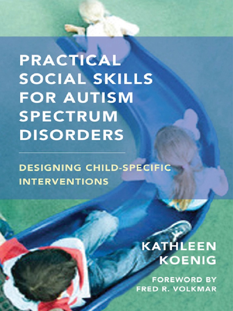 Practical Social Skills For Autism Spectrum Disorders Designing Child ...