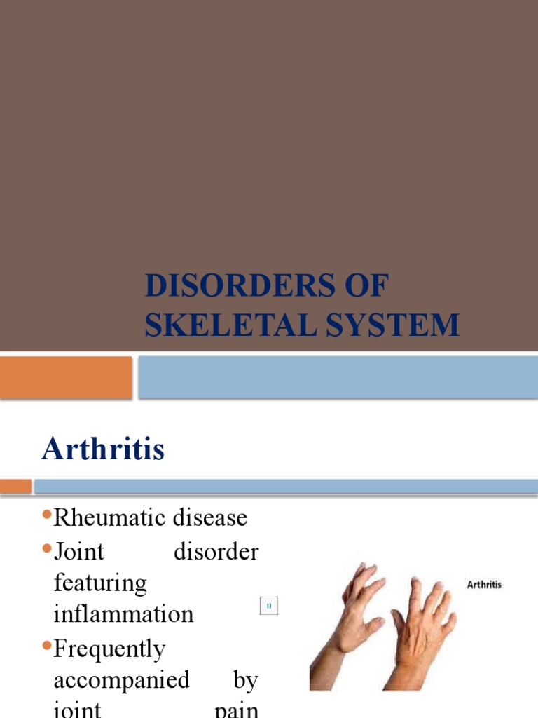 Disorders of Skeletal System | PDF | Arthritis | Osteoporosis