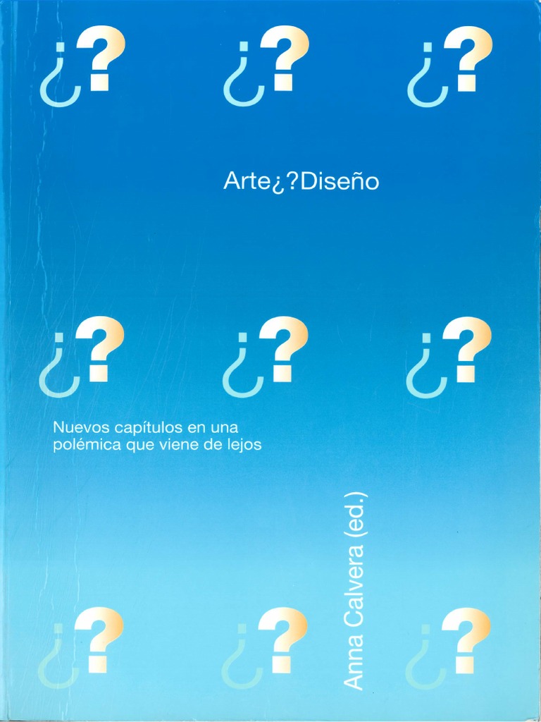 3 - FONTANA, Rubén. ArteDiseño, Reflexiones Sobre La Compleja Relación ...